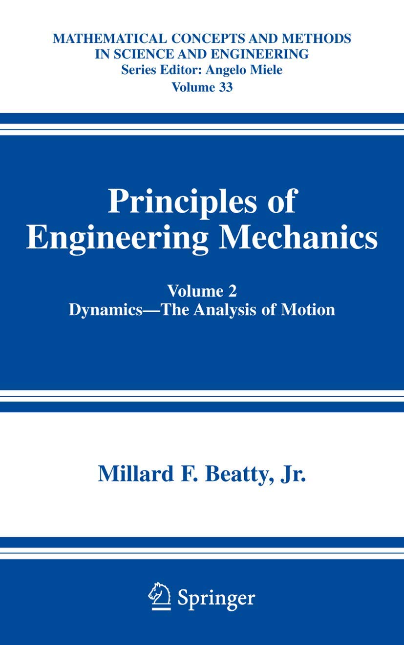 Principles of Engineering Mechanics: Volume 2 Dynamics - The Analysis ...