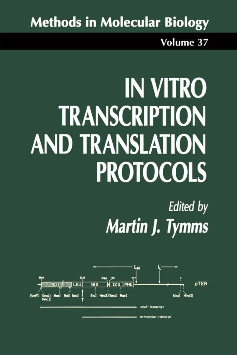 In Vitro Transcription and Translation Protocols (Methods in Molecular ...