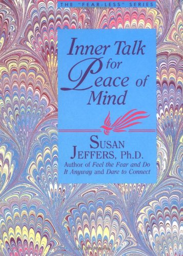 Inner Talk for Peace of Mind (Fearless): Jeffers, Susan J ...