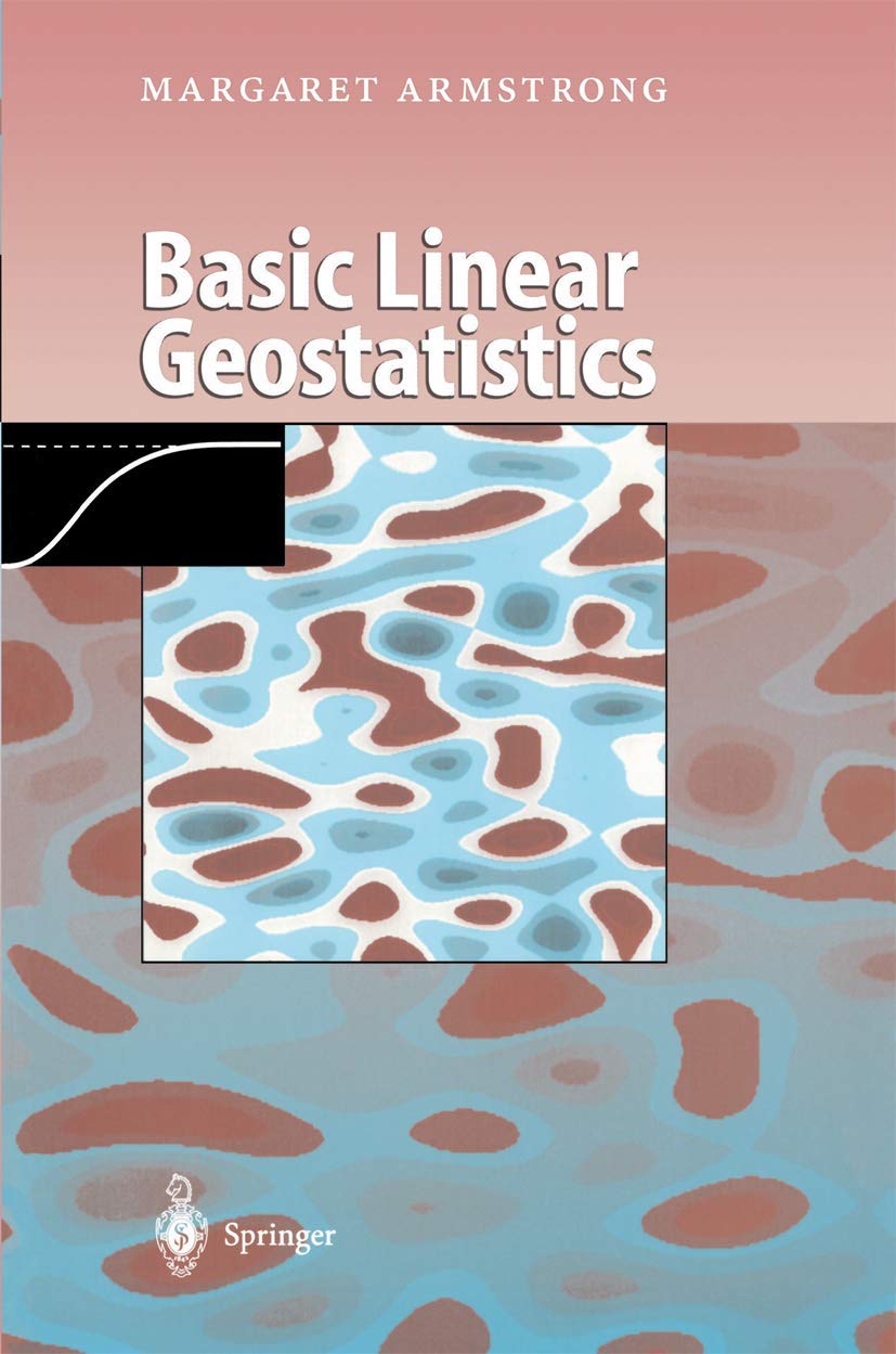 Basic Linear Geostatistics: Armstrong, Margaret: 9783540618454: Amazon ...