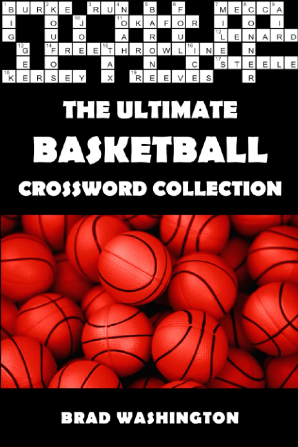 The Ultimate Basketball Crossword Collection: The Complete Basketball ...