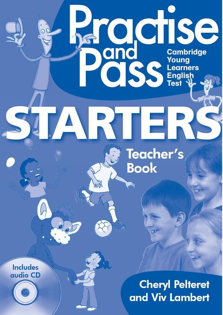 Practise & Pass Starters: PRAC & PASS START TCH GDE W/AUD CD Teachers ...