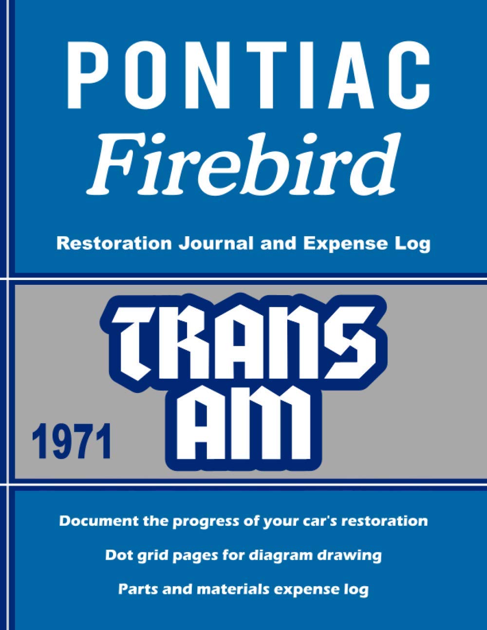 Buy 1971 TRANS AM - Restoration Journal and Expense Log: Document the ...