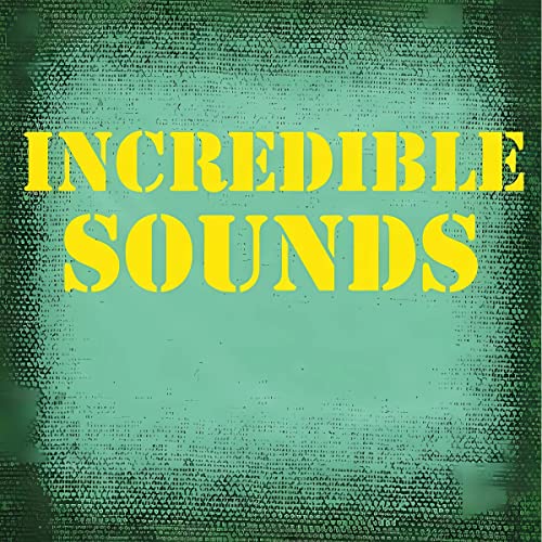 Play Incredible Sounds by Incredible Sound Effects on Amazon Music