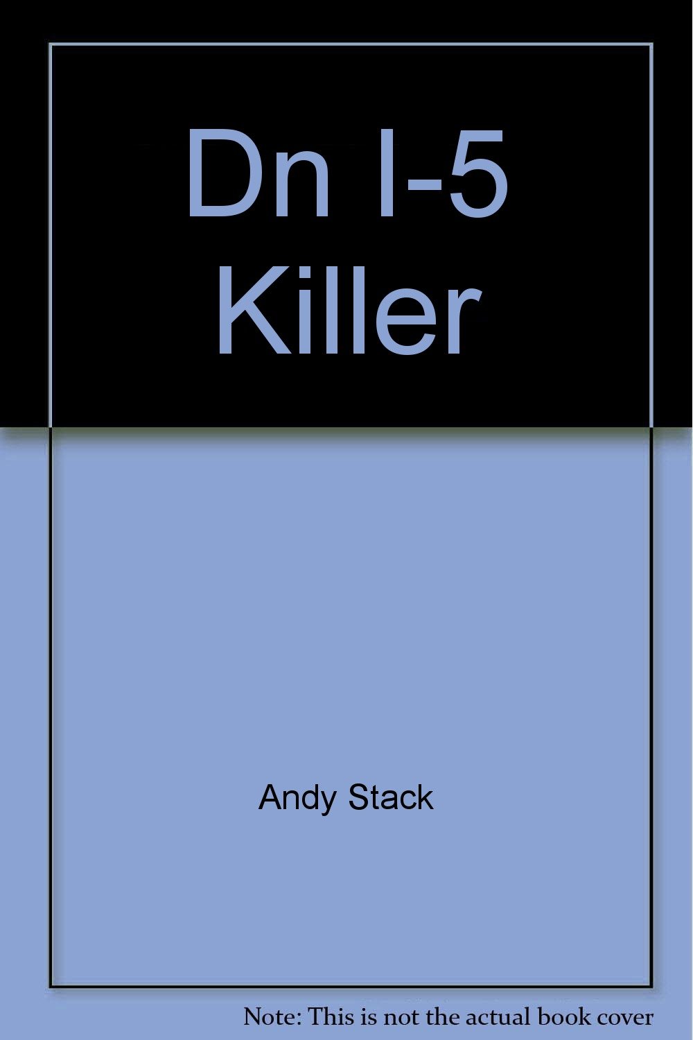 DN I-5 Killer: Rule, Ann: 9780451187789: Amazon.com: Books