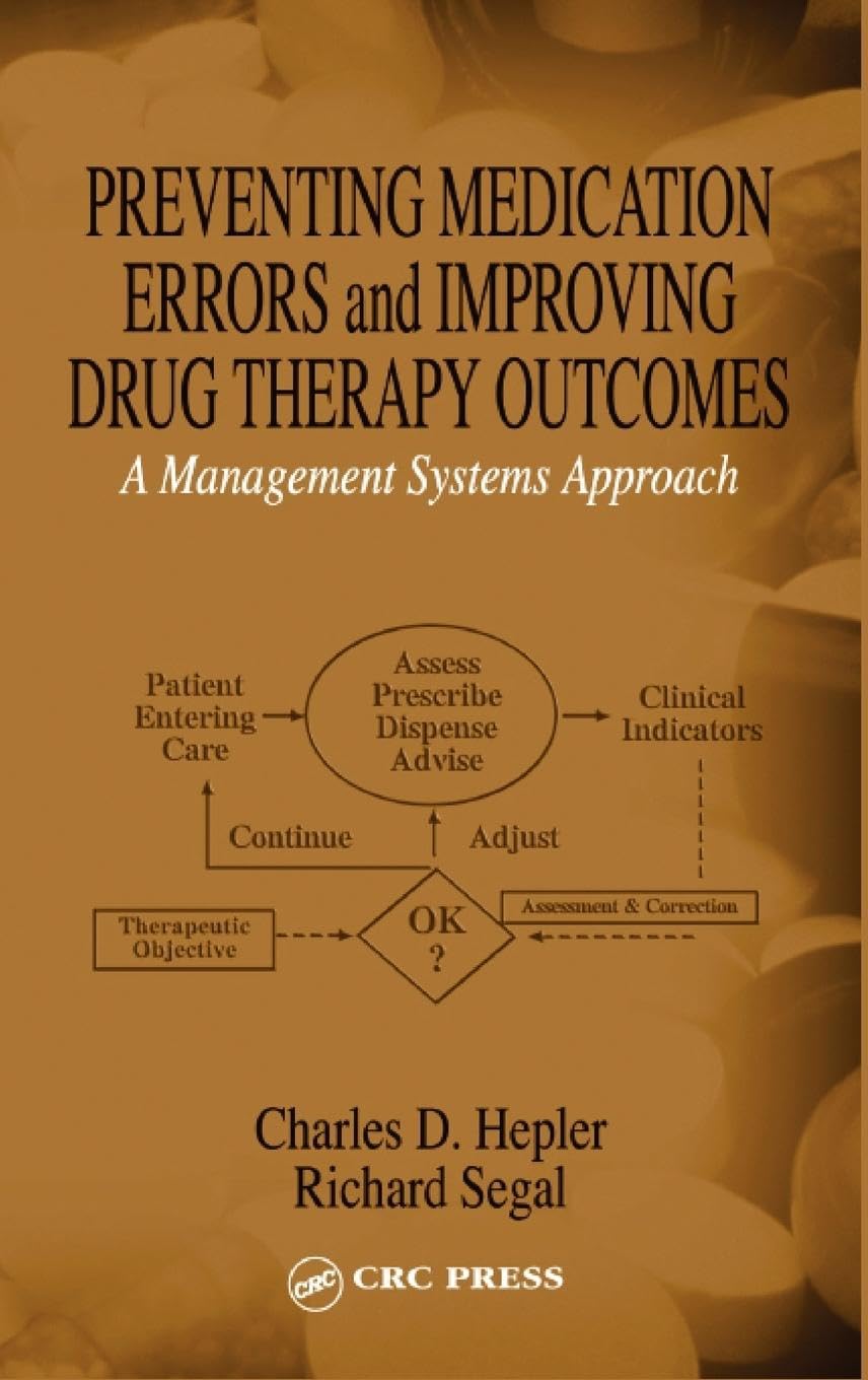 Preventing Medication Errors and Improving Drug Therapy Outcomes: A ...