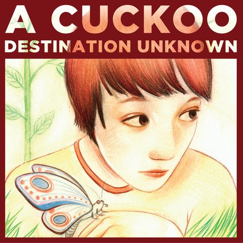 Destination Unknown: A Cuckoo, The Cuckoo, A Cuckoo, Bob Dylan, Rodney ...