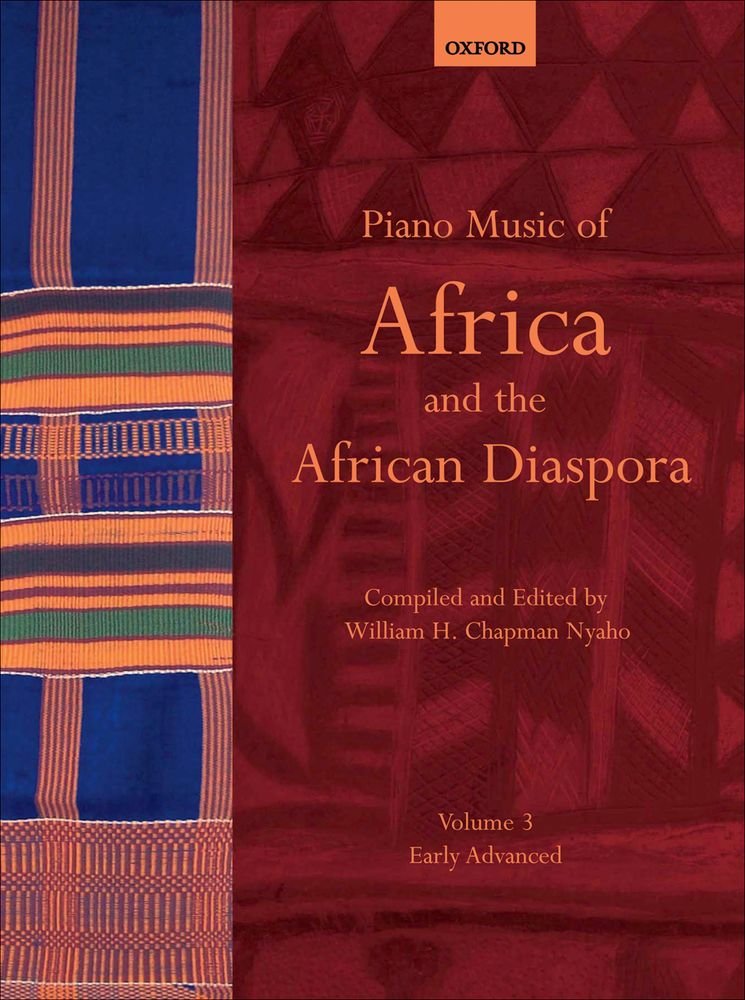 Piano Music of Africa and the African Diaspora Volume 3: Early Advanced ...