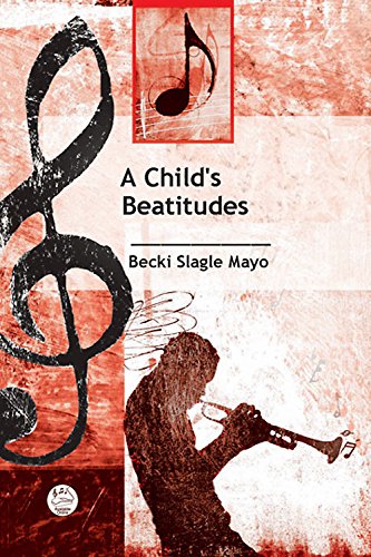 A Childs Beatitudes Anthem: Mayo, Rebecca Slagle: 9780687051953: Amazon ...
