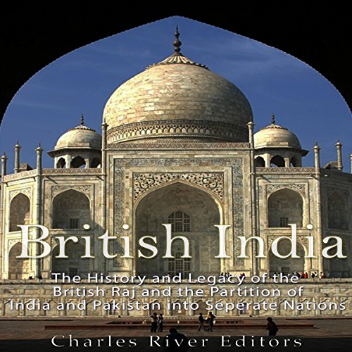 Amazon.com: British India: The History and Legacy of the British Raj ...