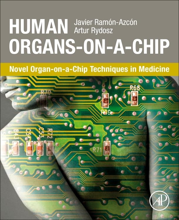 Amazon | Human Organs-on-a-Chip: Novel Organ-on-a-Chip Techniques in ...