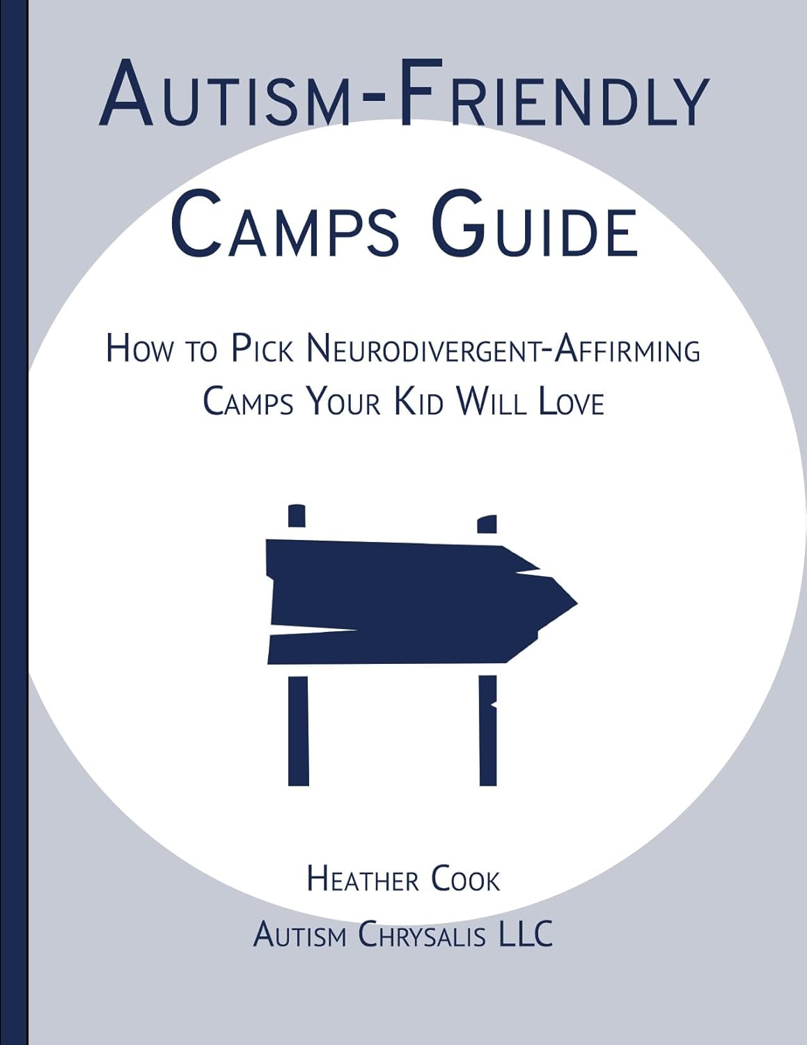 Amazon.com: Autism-Friendly Camps Guide: How To Pick Neurodivergent ...