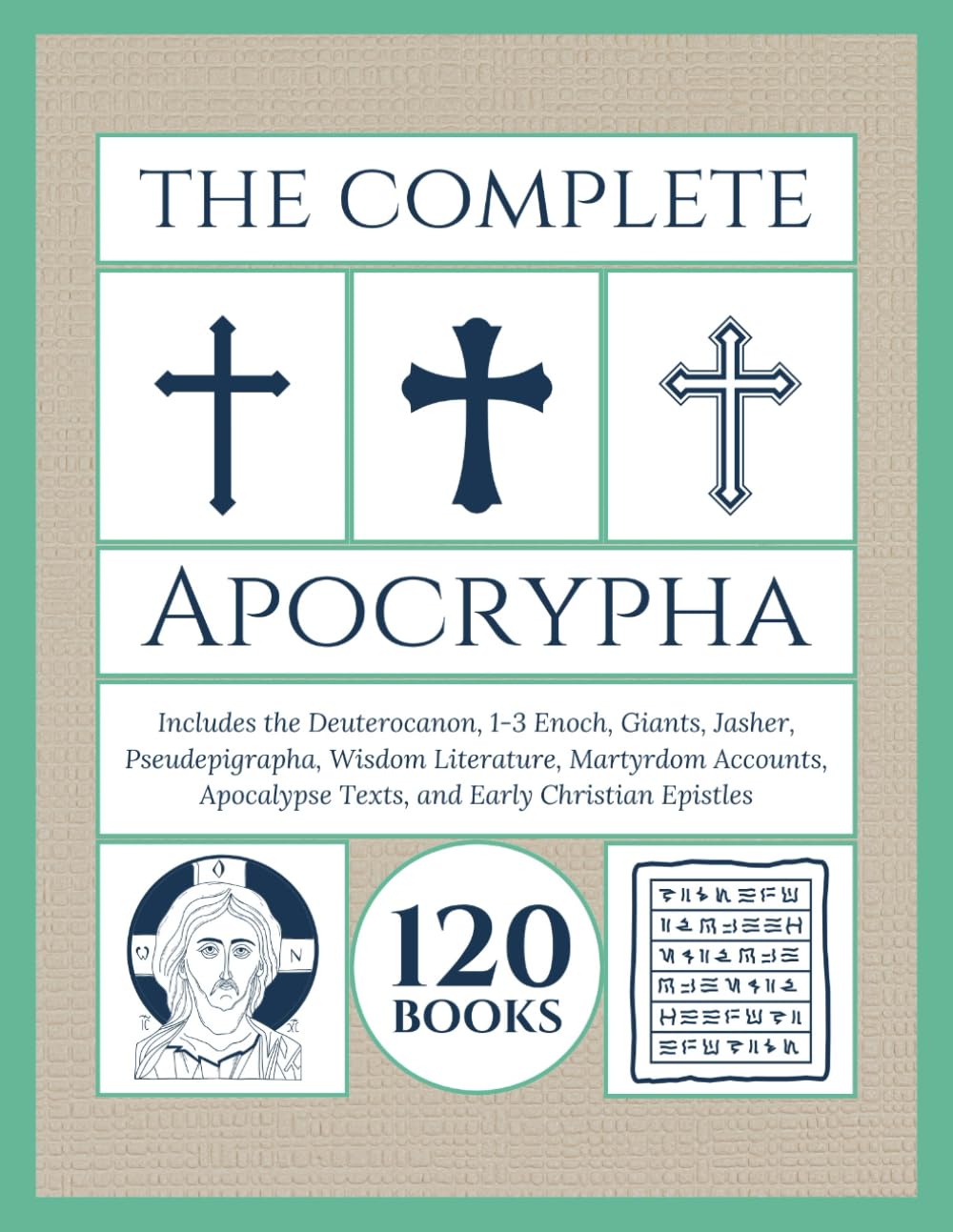 The 120-Book Apocrypha: Includes the Deuterocanon, 1-3 Enoch, Giants ...