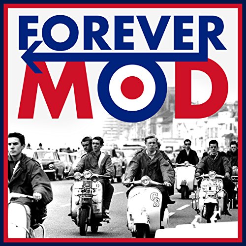 Forever Mod - 21 Classic Tracks from the Origins of Mod de Various ...