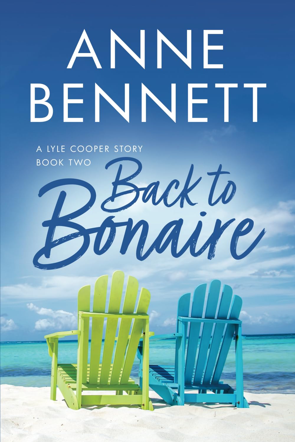 Back to Bonaire: A Lyle Cooper Story: Bennett, Anne: 9798986489650 ...