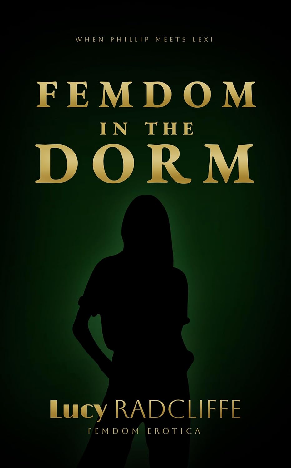 Femdom In The Dorm Femdom Erotica Kindle Edition By Radcliffe Lucy