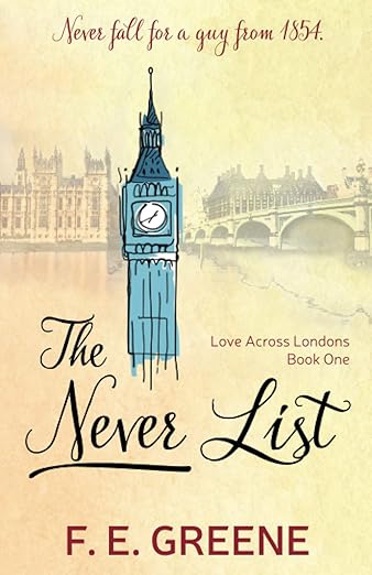Amazon.com: The Never List: Love Across Londons: 9780996561228: Greene ...