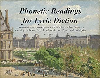Phonetic Readings for Lyric Diction, Student Manual: 9780997557831 ...