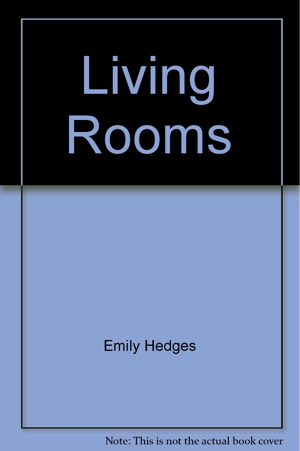 Living Rooms: Emily Hedges: Amazon.com: Books