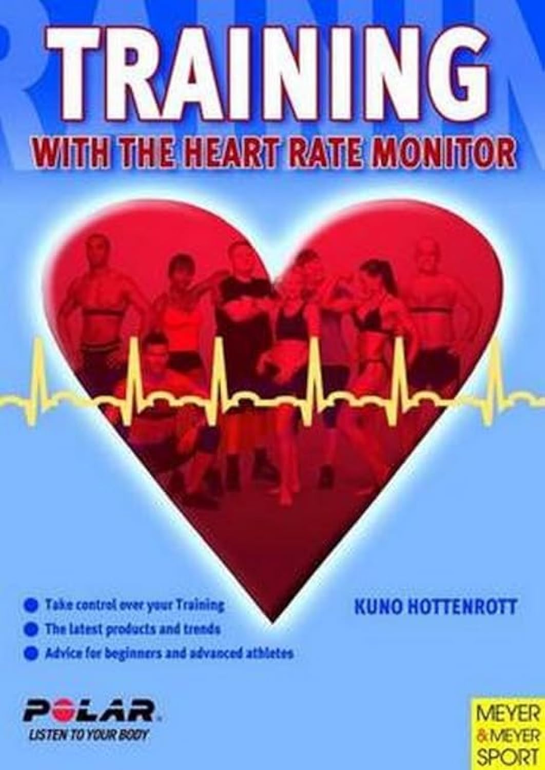 Training With the Heart Rate Monitor: Hottenrott, Kuno: 9781841262130 ...