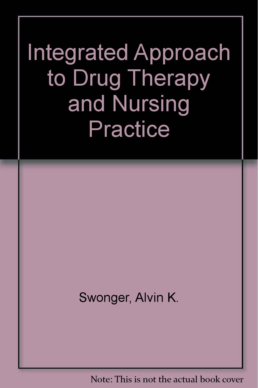 Amazon.com: Nursing Pharmacology: An Integrated Approach to Drug ...