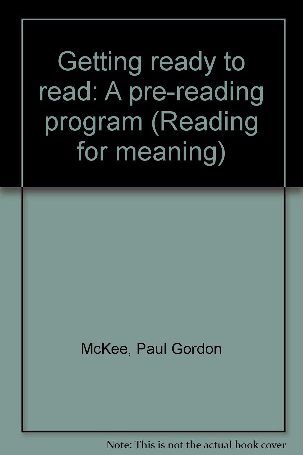 Getting ready to read: A pre-reading program (Reading for meaning ...