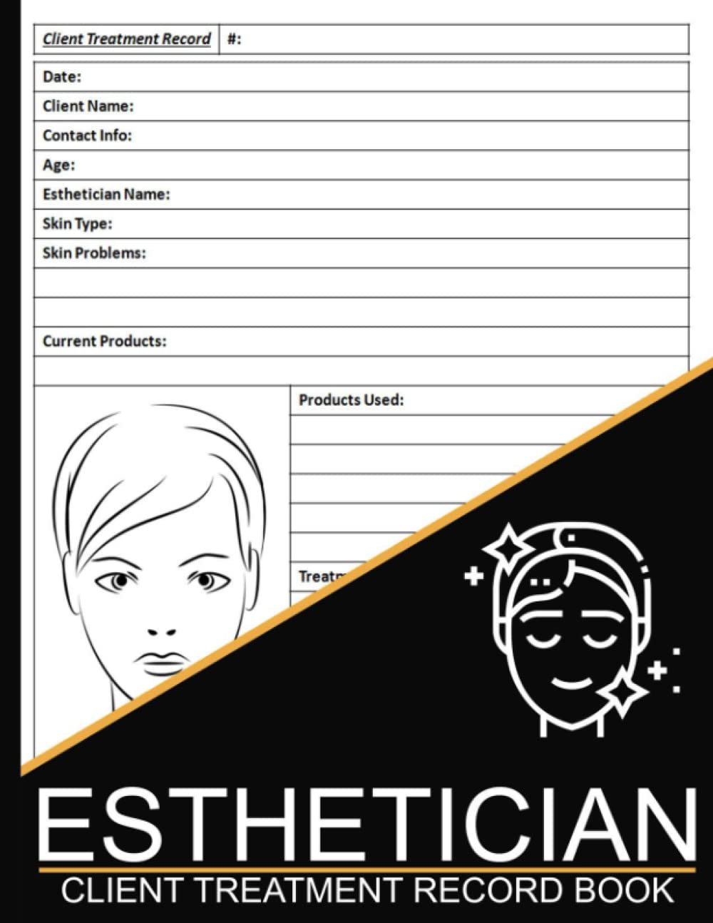 Esthetician Client Treatment Record Book: Skin Care Facial Client ...
