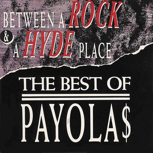 Amazon.com: Between a Rock & a Hyde: The Best of The Payolas: CDs & Vinyl