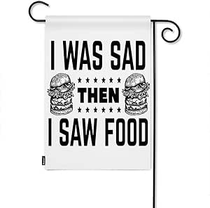 Amazon.com : SaditY Hamburger Garden Flag I Was Sad Then I Saw Food ...