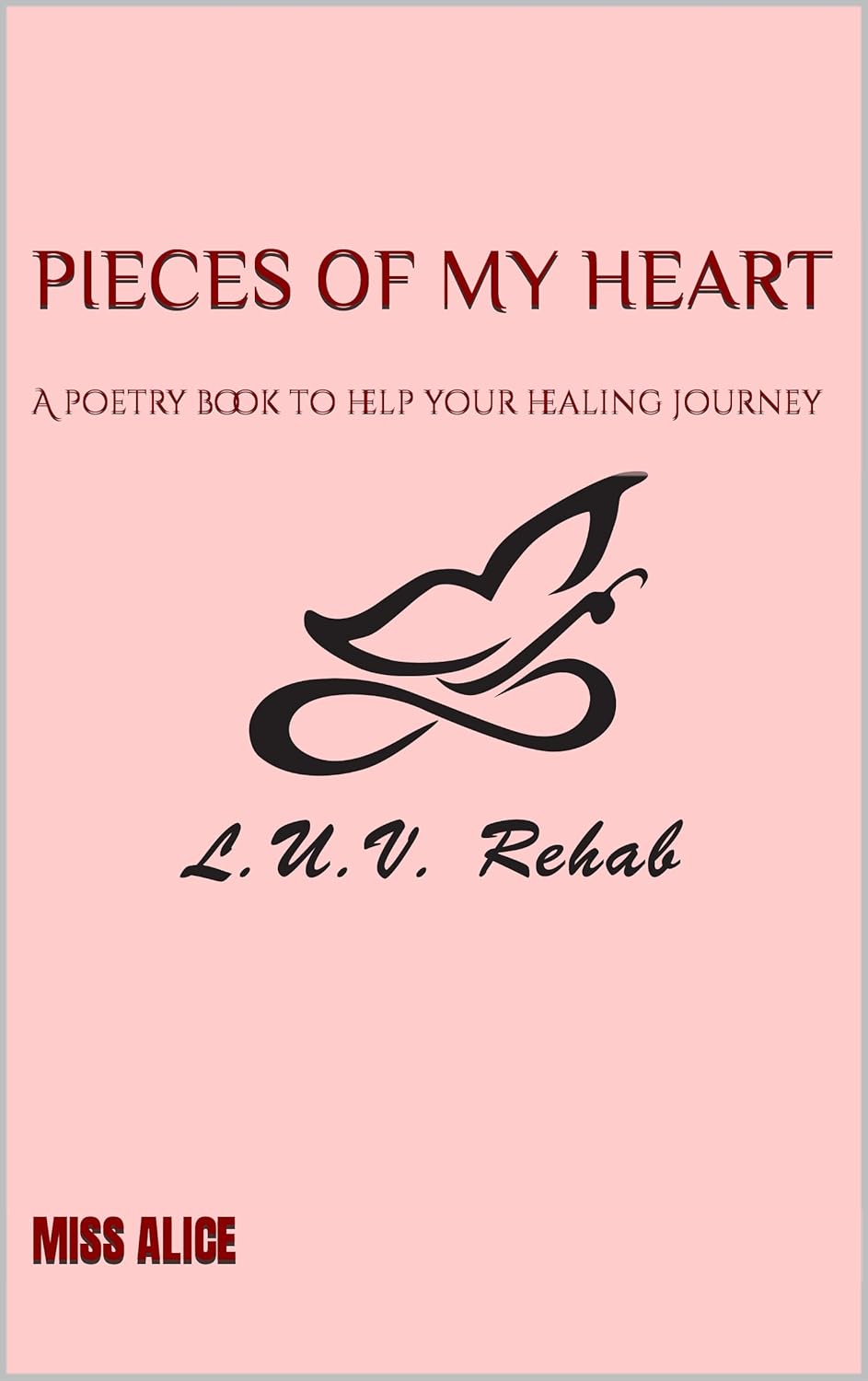 Pieces of my Heart: A poetry book to help your healing journey - Kindle ...