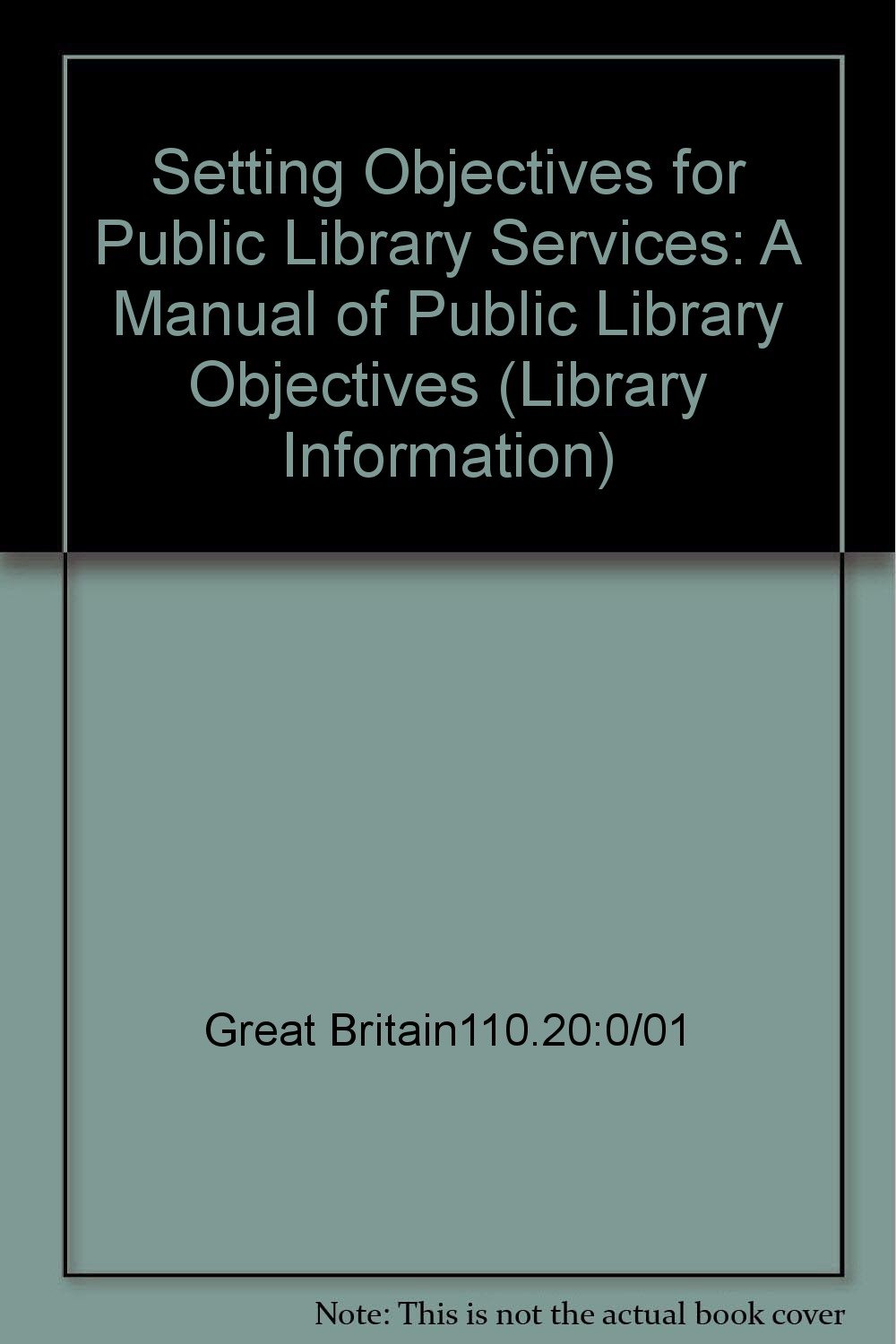 Setting Objectives for Public Library Services: a Manual of Public ...