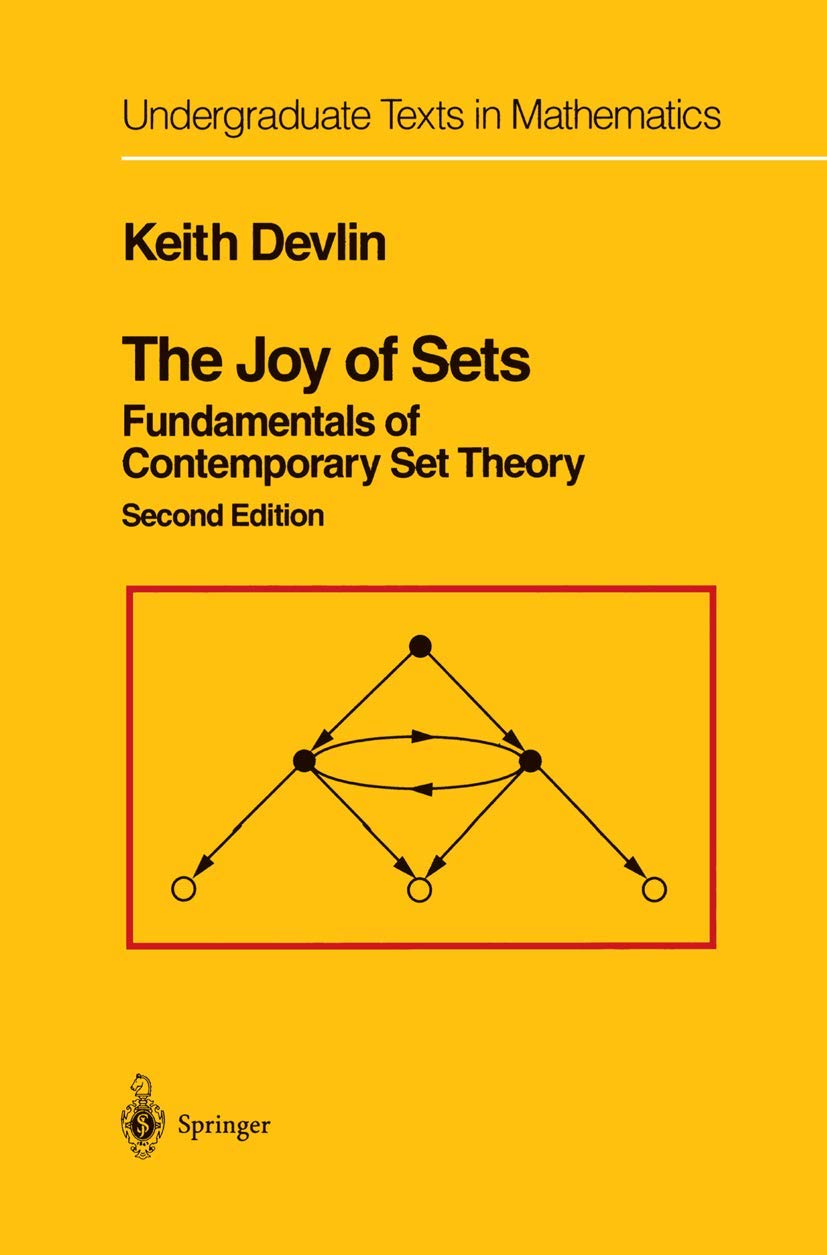 The Joy of Sets: Fundamentals of Contemporary Set Theory (Undergraduate ...