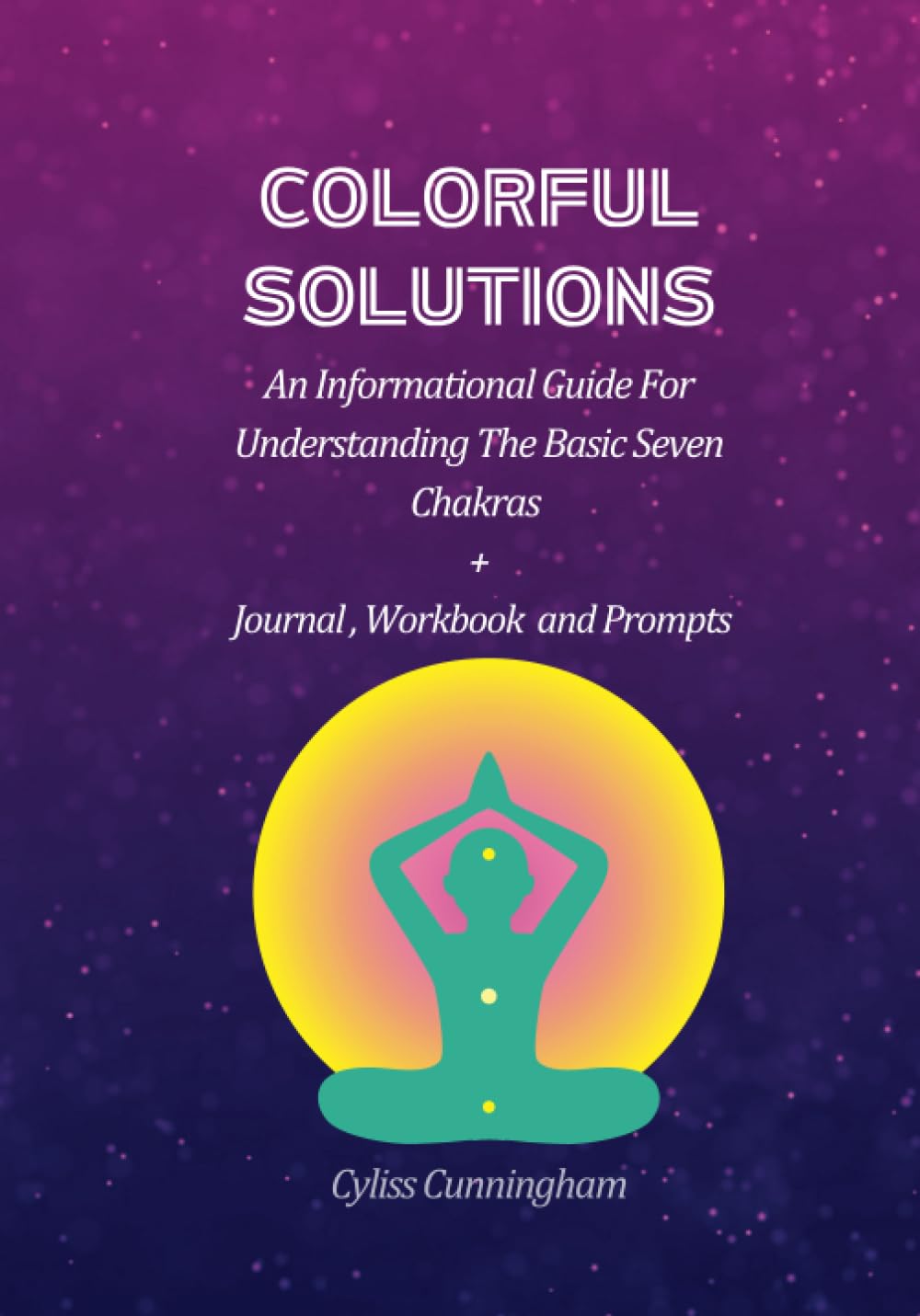 Colorful Solutions: An Informational Guide For Understanding The Basic ...