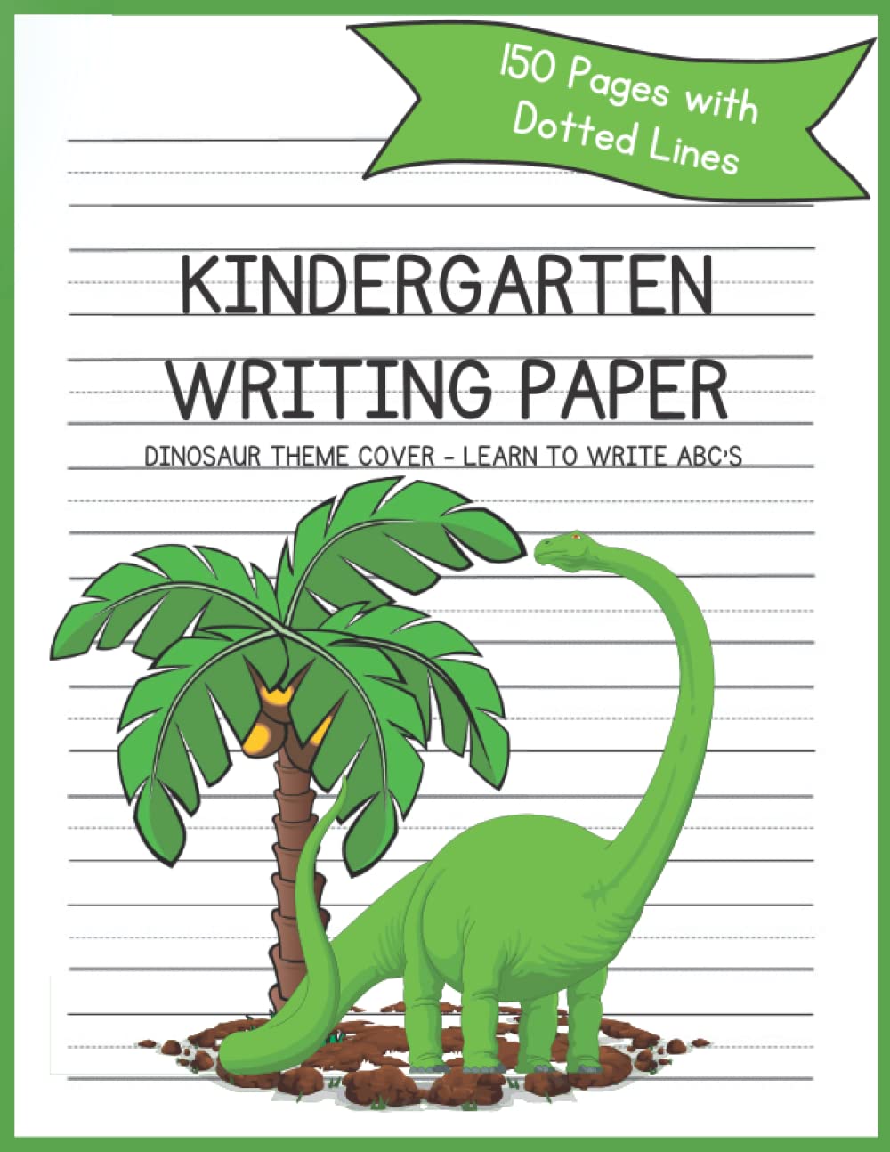 Amazon.com: Kindergarten Writing Paper: Dinosaur Theme Cover Learn to ...