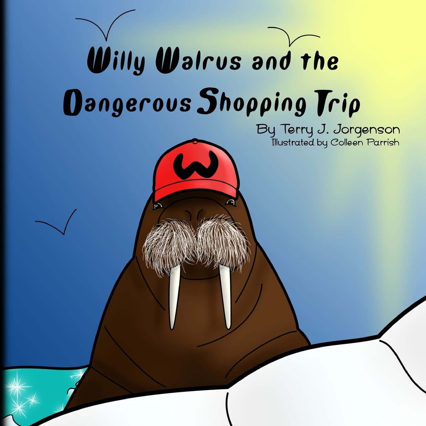Amazon.co.jp: Willy Walrus and the Dangerous Shopping Trip : Jorgenson ...