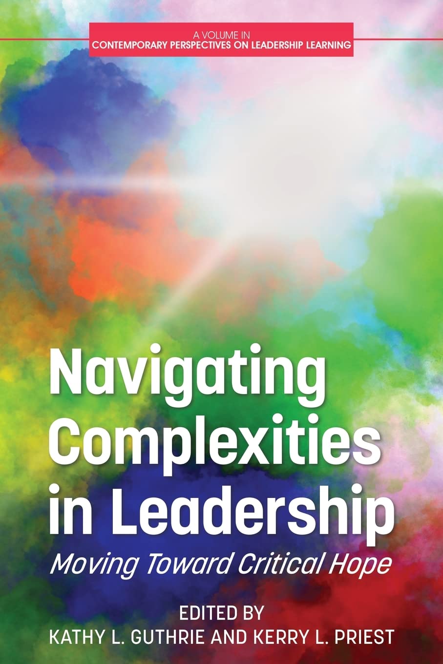 Buy Navigating Complexities in Leadership: Moving Toward Critical Hope ...