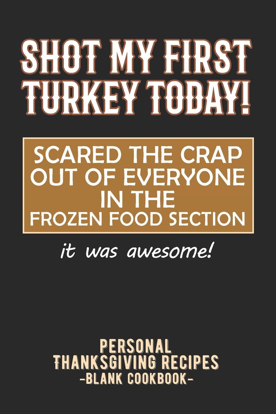 Shot My First Turkey Today! Scared The Crap Out Of Everyone In The ...