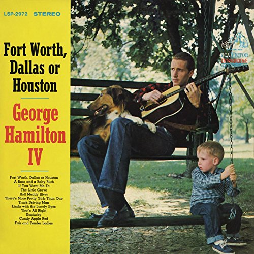 Amazon MusicでGeorge Hamilton IVのFort Worth, Dallas or Houstonを再生する