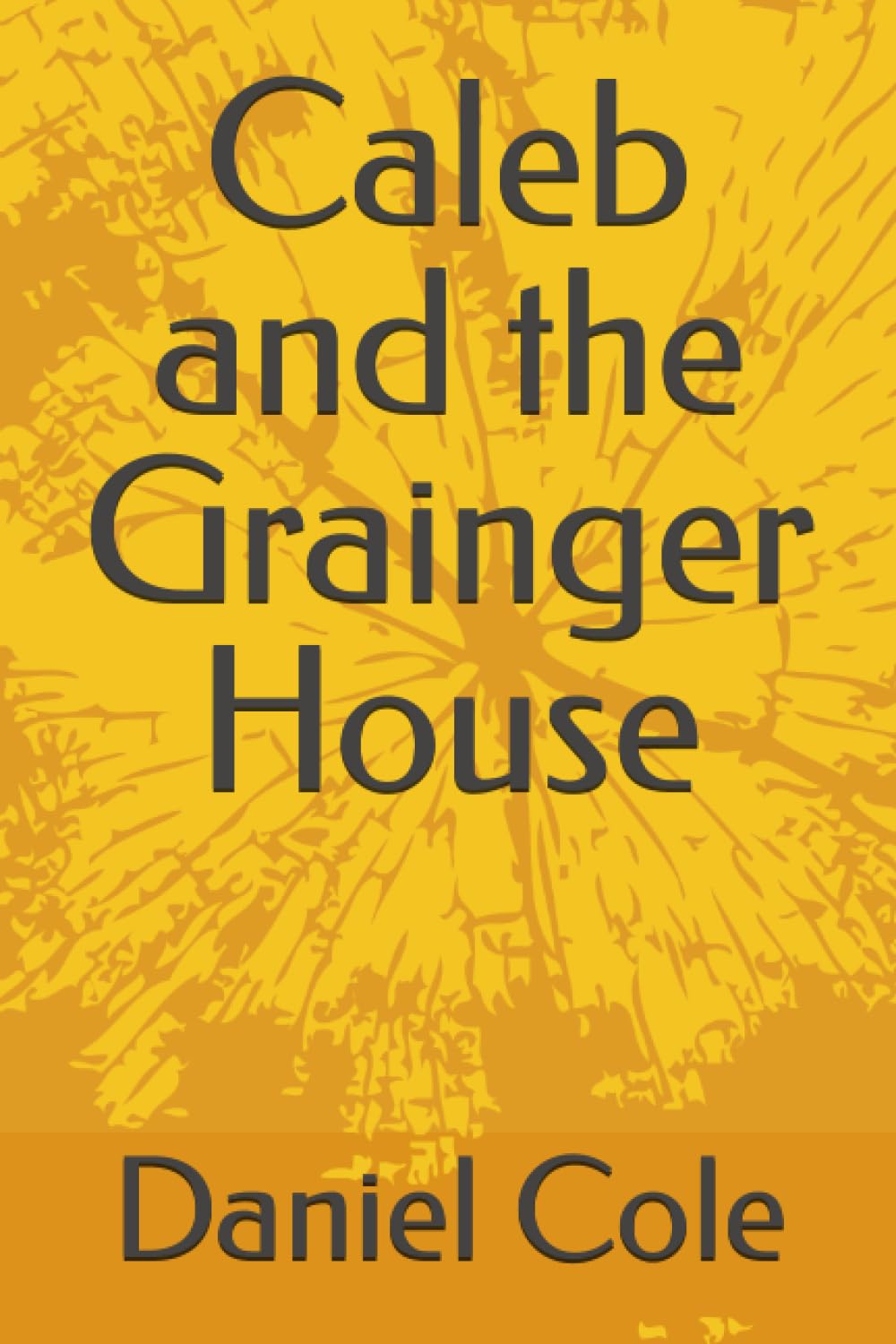 Amazon.com: Caleb and the Grainger House (Caleb Carlson Series ...