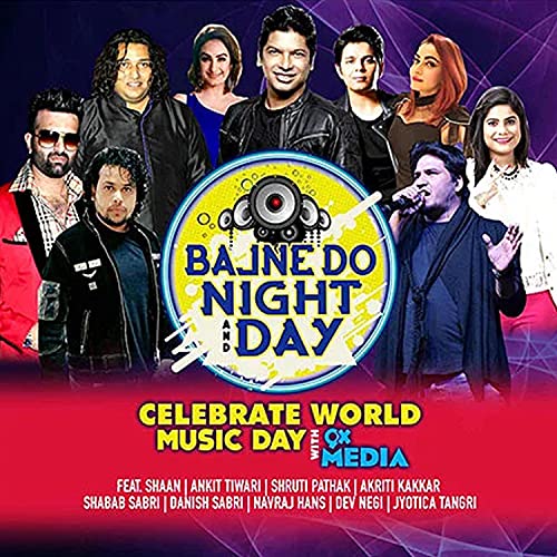 Bajne Do Night And Day de Shaan, Ankit Tiwari, Jyotica Tangri, Dev Negi ...