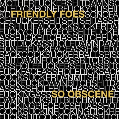 Play So Obscene by Friendly Foes on Amazon Music