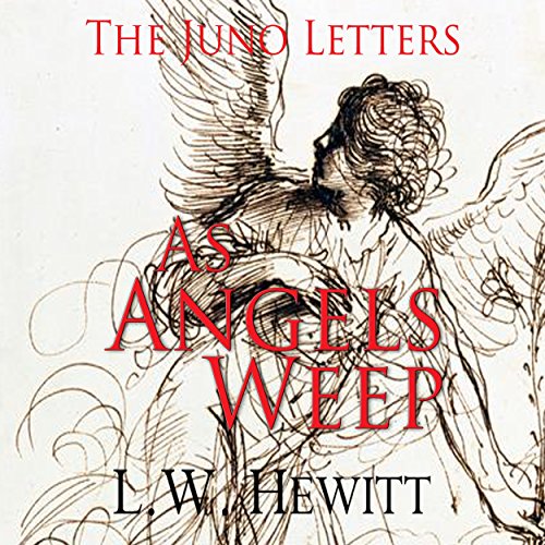Amazon.com: As Angels Weep: The Juno Letters, Book 4 (Audible Audio ...