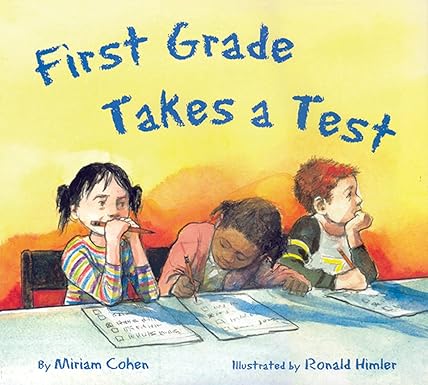 First Grade Takes a Test: Cohen, Miriam, Himler, Ronald: 9781595720542 ...