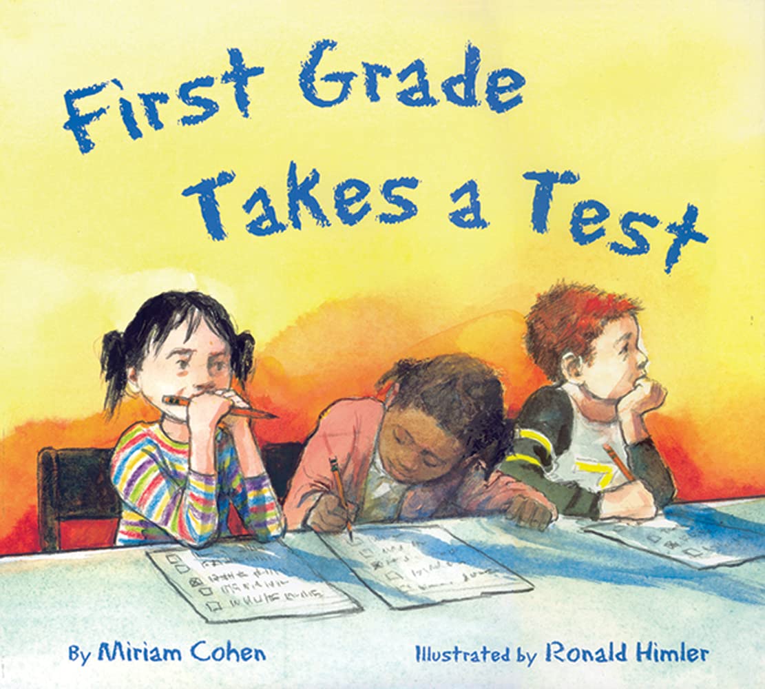 First Grade Takes a Test: Cohen, Miriam, Himler, Ronald: 9781595720559 ...