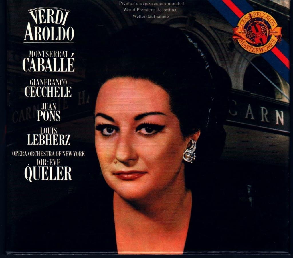 Giuseppe Verdi, Eve Queler, Montserrat Caballé, Gianfranco Cecchele ...