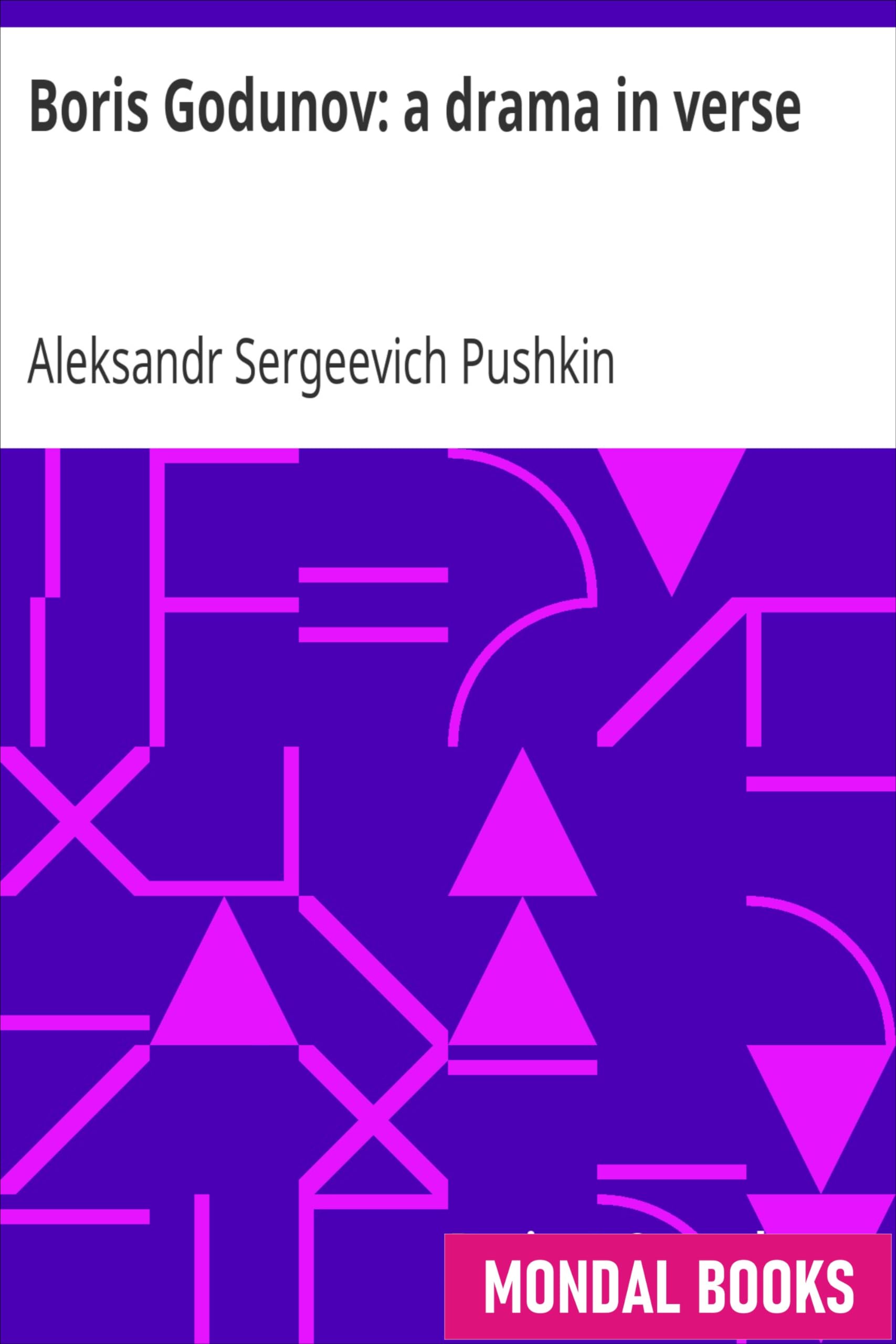 Amazon.in: Buy Boris Godunov: a drama in verse by Aleksandr Sergeevich Pushkin (MB5089) Reprint ...