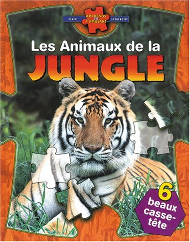 Animaux de la jungle (les) apprends t'amusant: unknown author ...