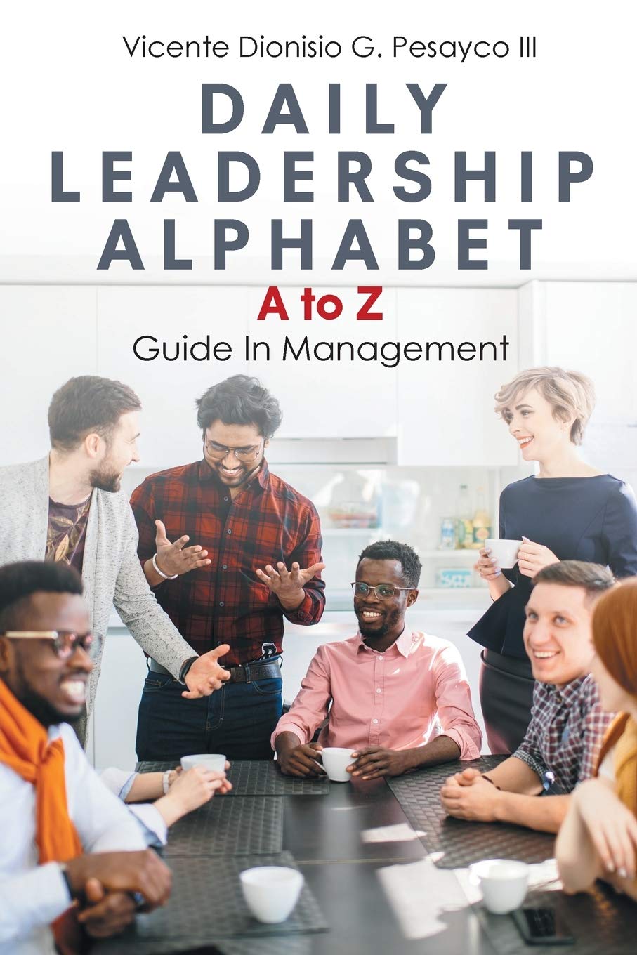 Amazon.com: Daily Leadership Alphabet: A to Z Guide In Management ...
