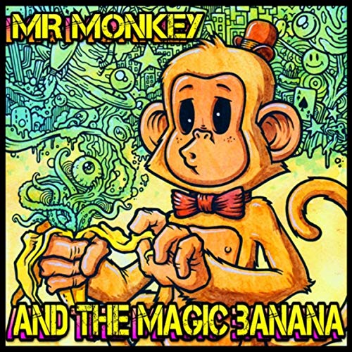 Play Mr Monkey and the Magic Banana by Mr Monkey on Amazon Music