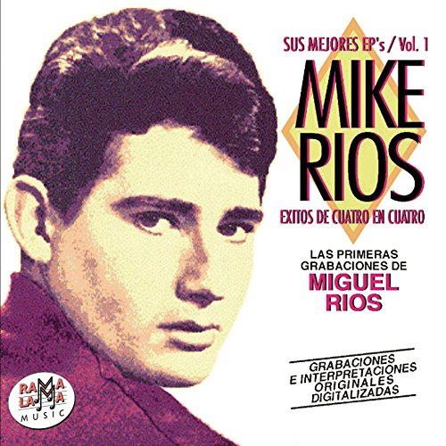 Écouter Sus Primeros Ep's en Discos Philips (1962 - 1963) de Mike Rios ...